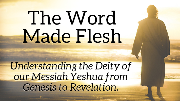 Yeshua - The Word Made Flesh - The Bridge Messianic Fellowship